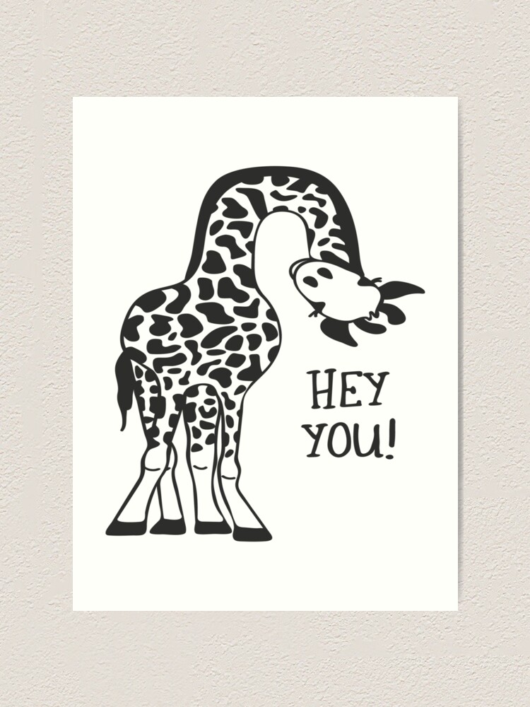"Hey You Giraffe" Art Print for Sale by eufritz | Redbubble