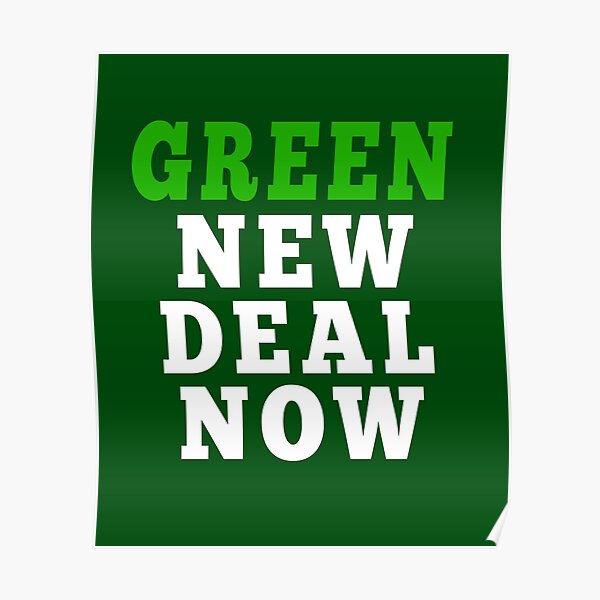 Green New Deal Posters | Redbubble