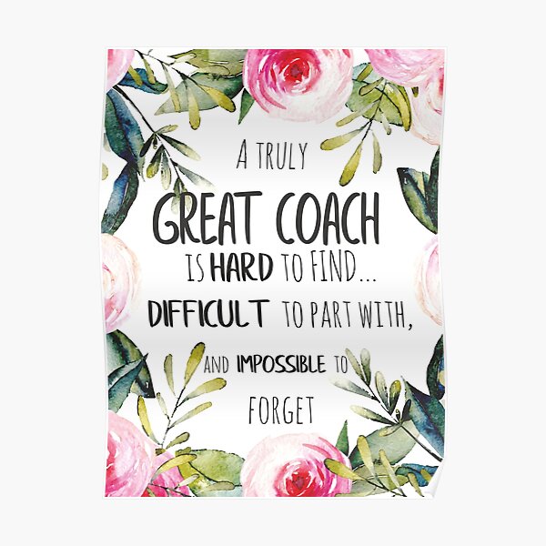 "A truly great coach is hard to find Quote / Coach thank you quote ...
