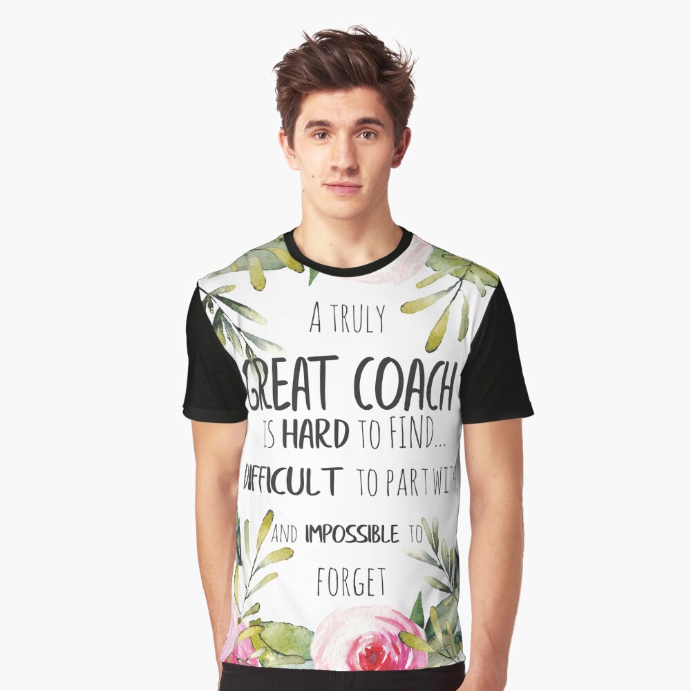 "A truly great coach is hard to find Quote / Coach thank you quote ...