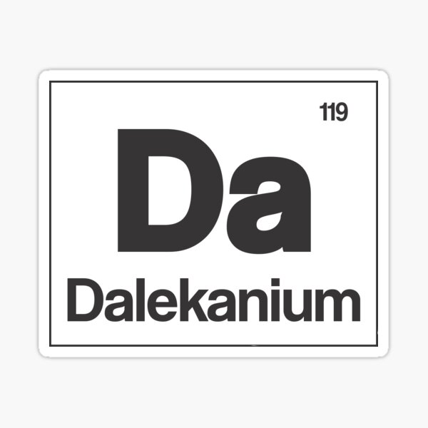 "Periodic Table Dalekanium" Sticker for Sale by RadicalAM | Redbubble