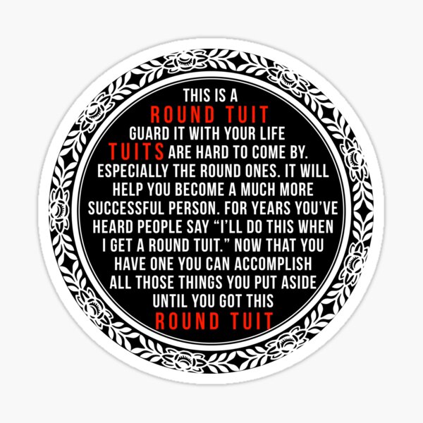 "This is a round tuit " Sticker by Modestquotes | Redbubble