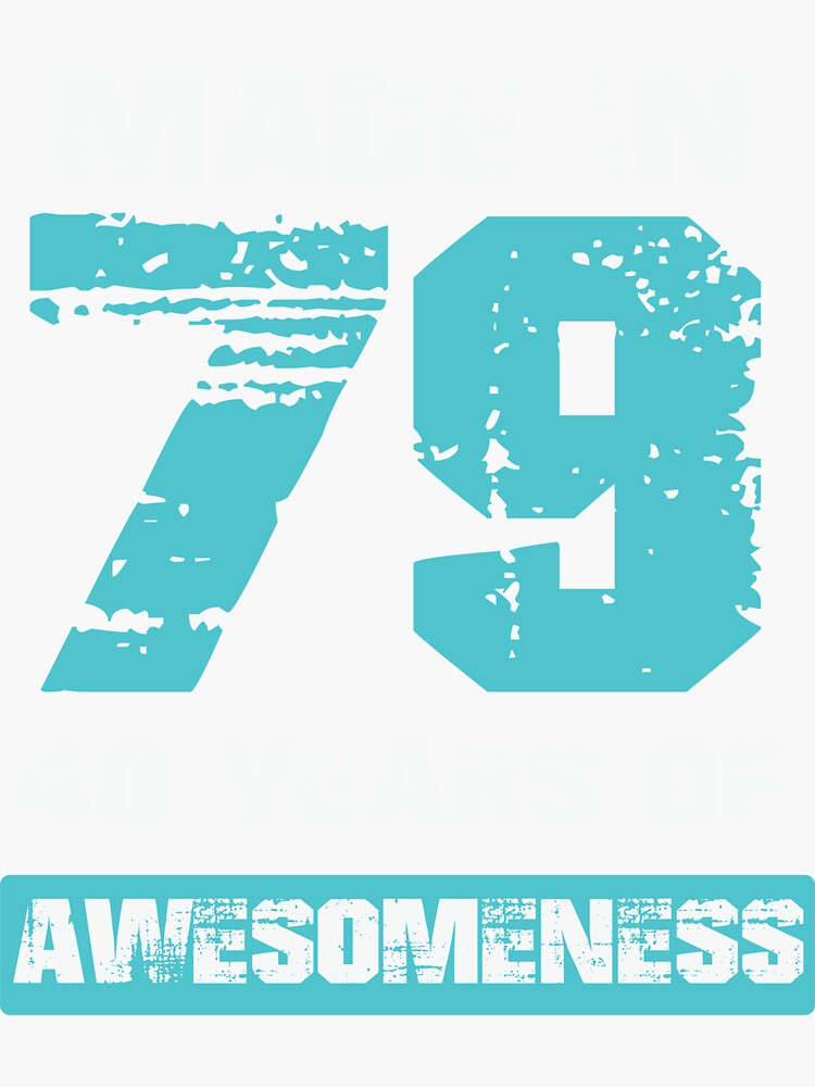 "Made in 79 40 years of awesomeness" Sticker by SMMBYV | Redbubble