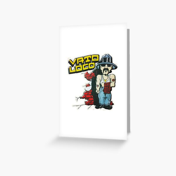 "Vato Loco" Greeting Card by lawrencebaird | Redbubble