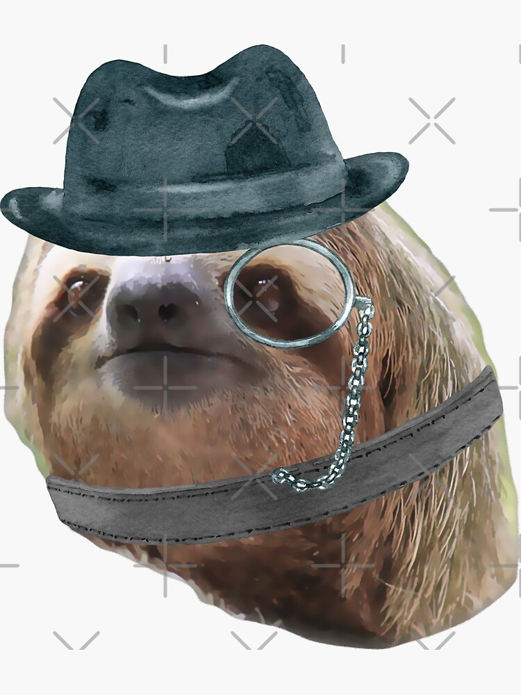 "Sloth Monacle gangster hat Sloths In Clothes" Sticker by Vroomie ...