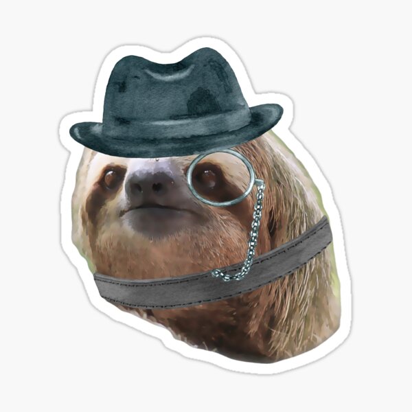 "Sloth Monacle gangster hat Sloths In Clothes" Sticker by Vroomie ...