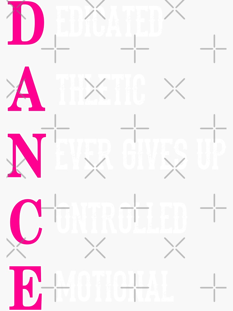 "DANCE Acronym" Sticker for Sale by Vroomie | Redbubble