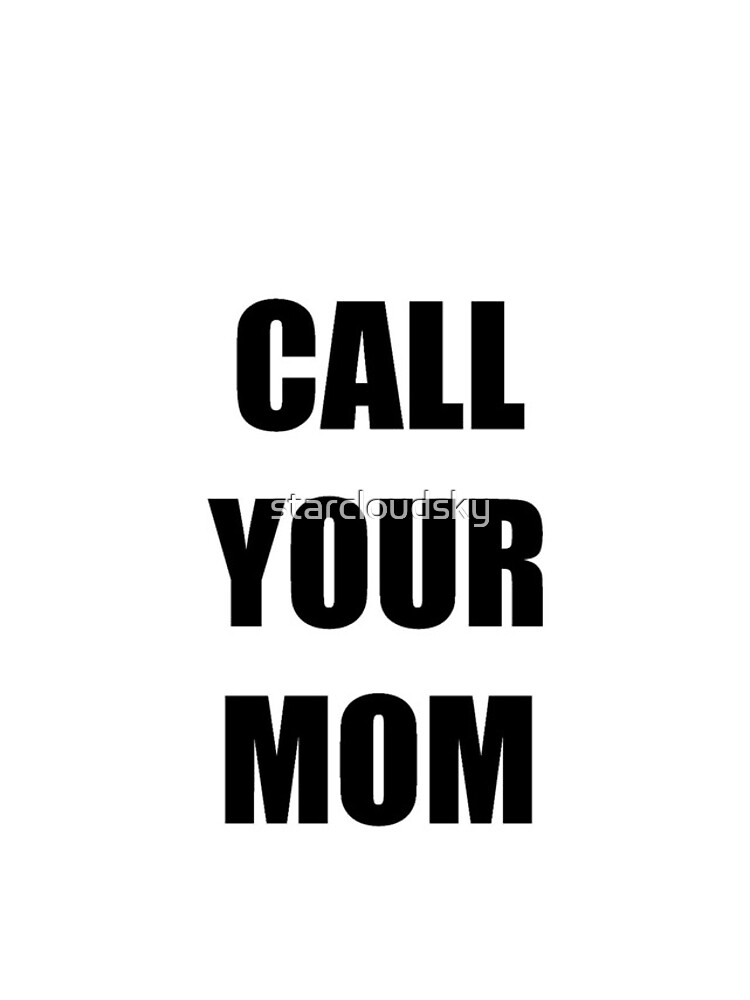 "Call Your Mom Throw Pillow (or Phone Case)" iPhone Case for Sale by ...