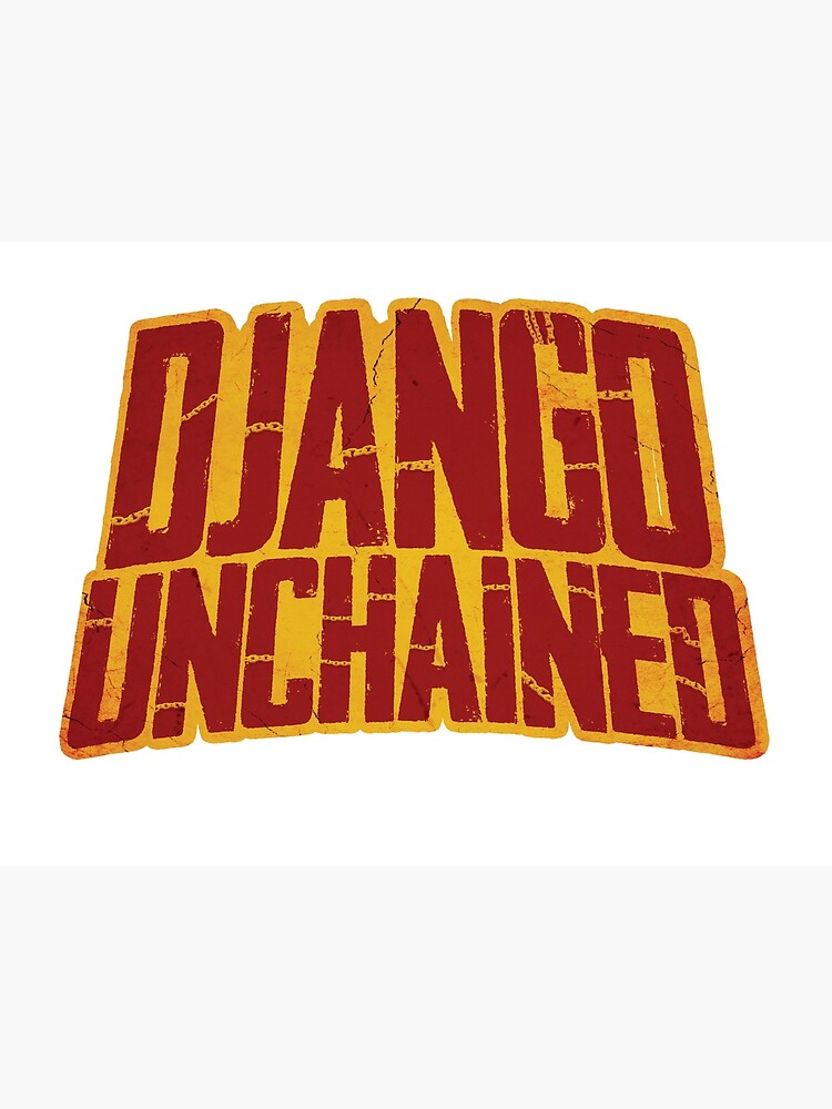 "DJANGO UNCHAINED - Typography design" Art Print for Sale by ...