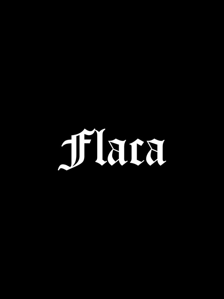 "Flaca, Latina, La Flaca" iPhone Case for Sale by Designs4Less | Redbubble