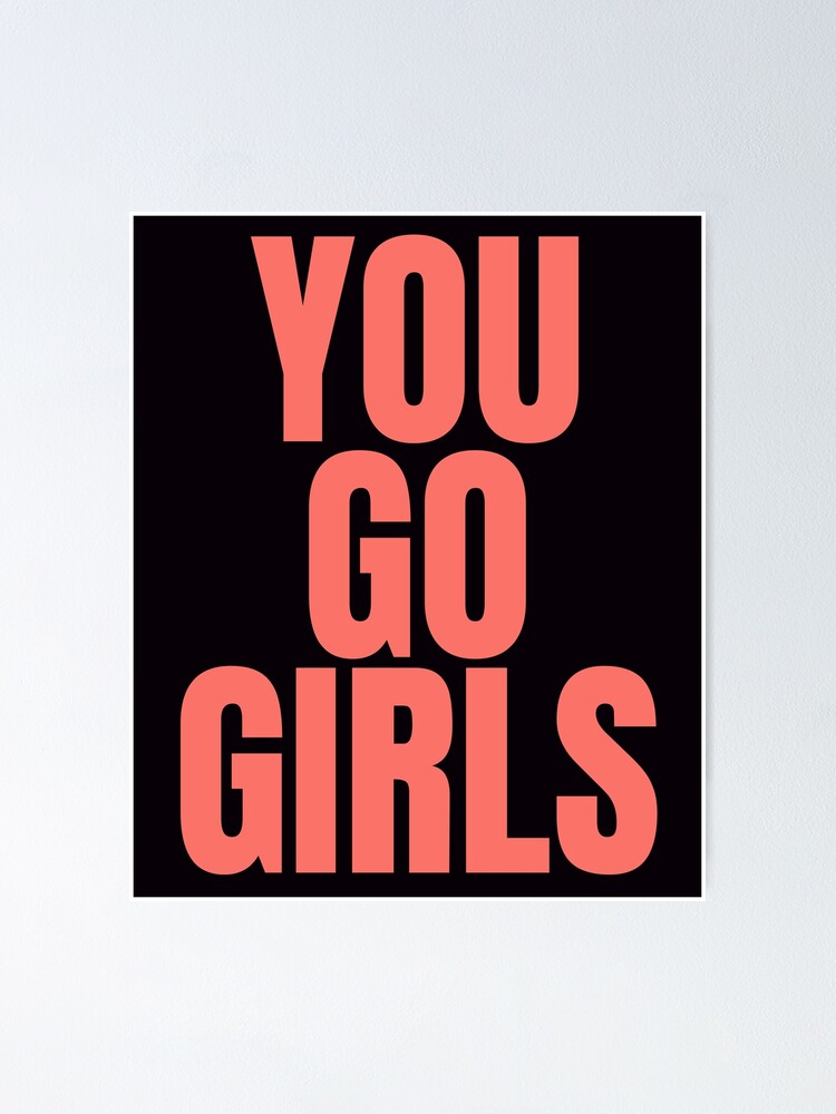 "Encouraging You Go Girls Design - Coralline Lettering" Poster for Sale ...