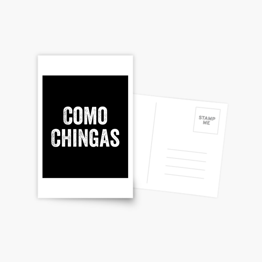 "Como Chingas, Chicano Power, Cholos" Postcard by Designs4Less | Redbubble