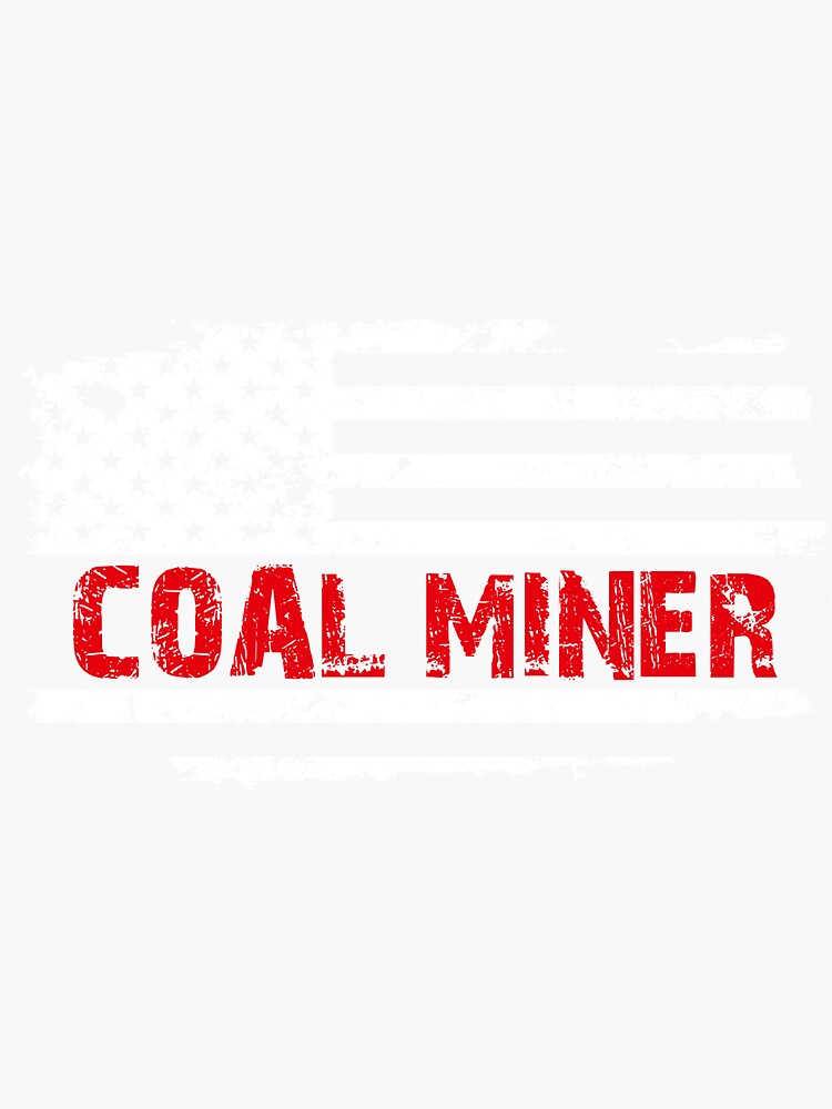 "American Coal Miner, American Flag Coal Mining, Patriotic Coal Miner ...