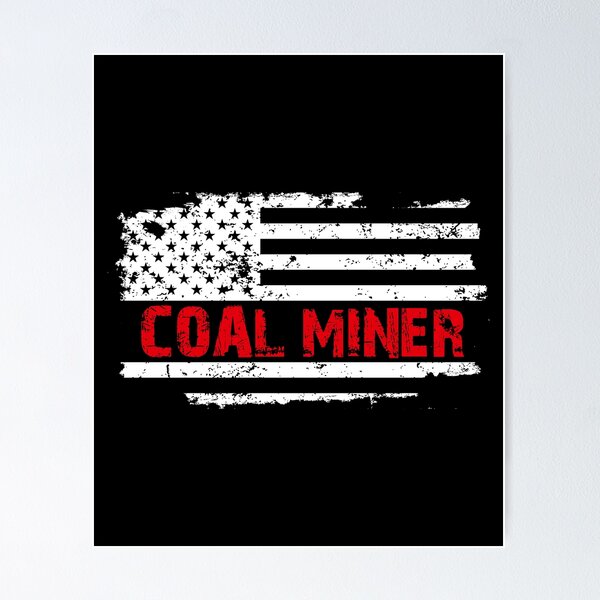 "American Coal Miner, American Flag Coal Mining, Patriotic Coal Miner ...