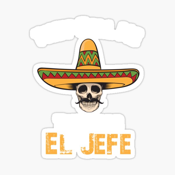 "They Call Me The Boss El Jefe, Soy El Jefe, Boss Gift" Sticker for ...