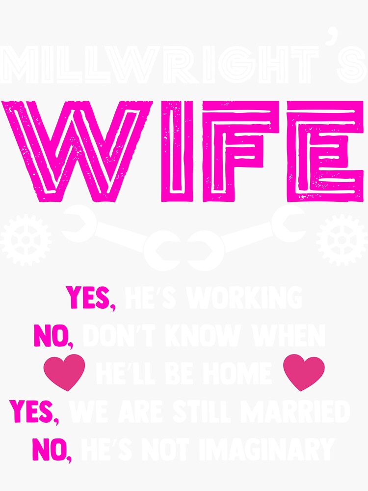 "Millwrights Wife, Millwright Shirts For Women" Sticker by Designs4Less ...