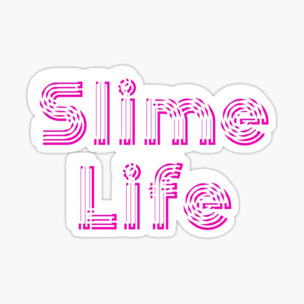 "Slime Life, Slime Queen, Slime Princess. Slime Party" Sticker by ...