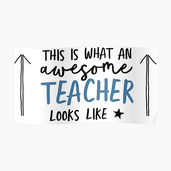 "this is what an awesome teacher looks like" Poster for Sale by ...