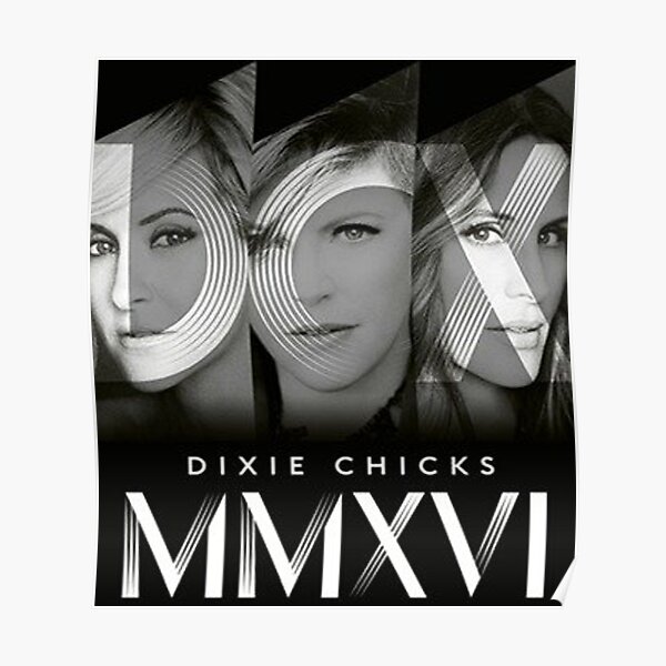 Dixie Chicks Gifts & Merchandise | Redbubble