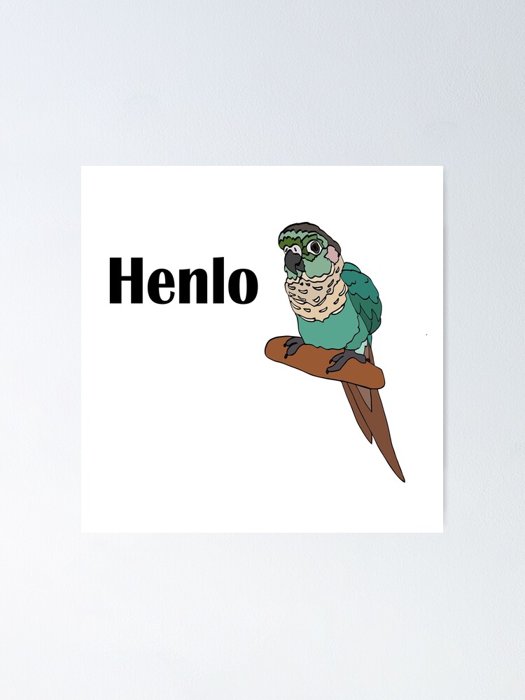 "Henlo" Poster for Sale by birbistheword | Redbubble