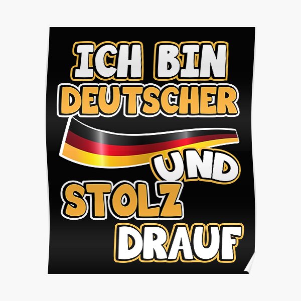 "Germany flag. I am German and proud." Poster for Sale by dm4design ...