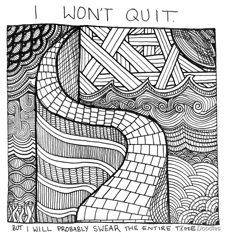 "Zentangle Road: I Won't Quit" by Zen's Doodles | Redbubble