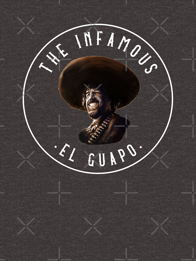 "The Infamous El Guapo" T-shirt for Sale by Primotees | Redbubble ...
