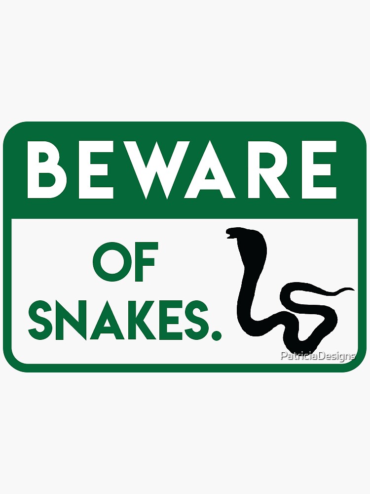 "beware of snakes" Sticker for Sale by PatriciaDesigns | Redbubble