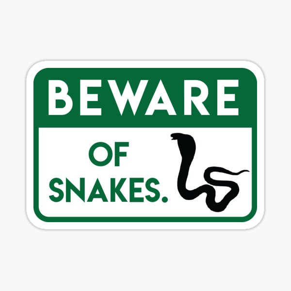 "beware of snakes" Sticker for Sale by PatriciaDesigns | Redbubble