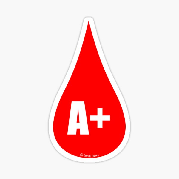 "A+ Positive Blood Type" Sticker by terrikjones | Redbubble