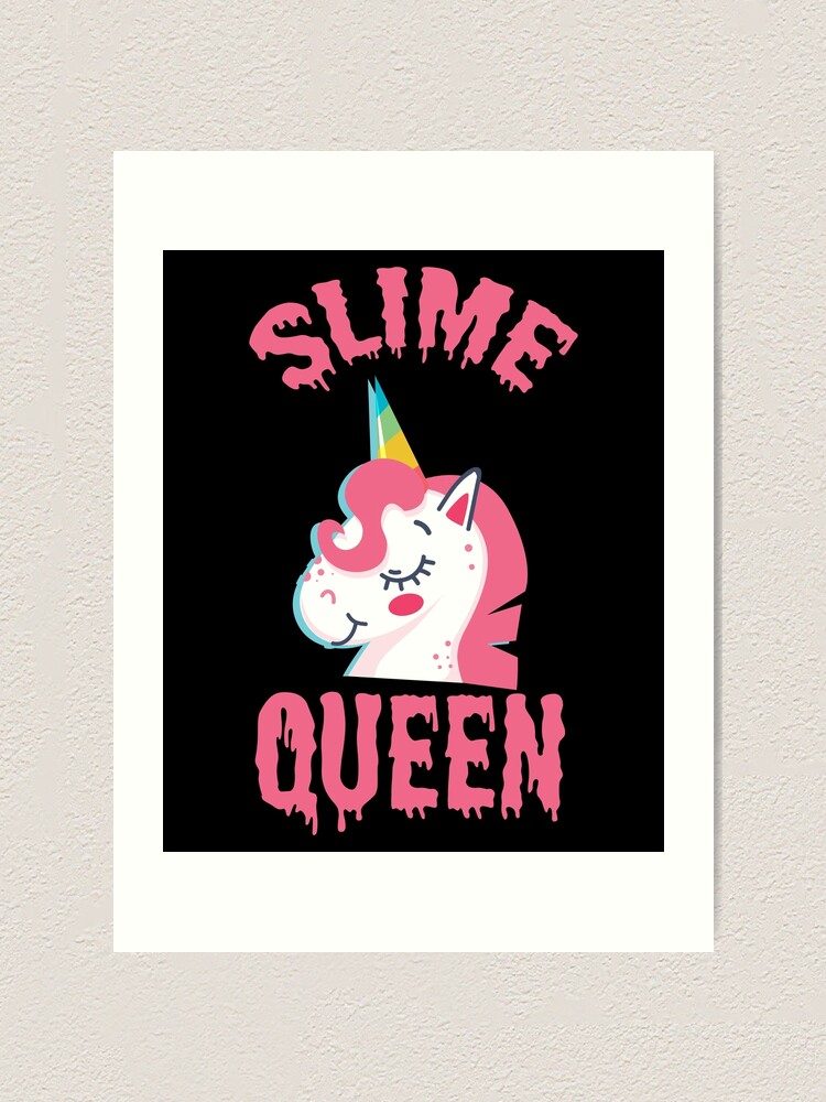 "Unicorn Slime Queen, Girls Slime Queen, Slime Birthday Party Gift" Art ...