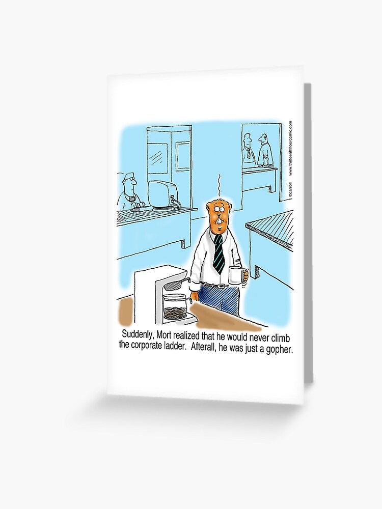 "Just an Office Gopher - climb the corporate ladder?" Greeting Card for ...