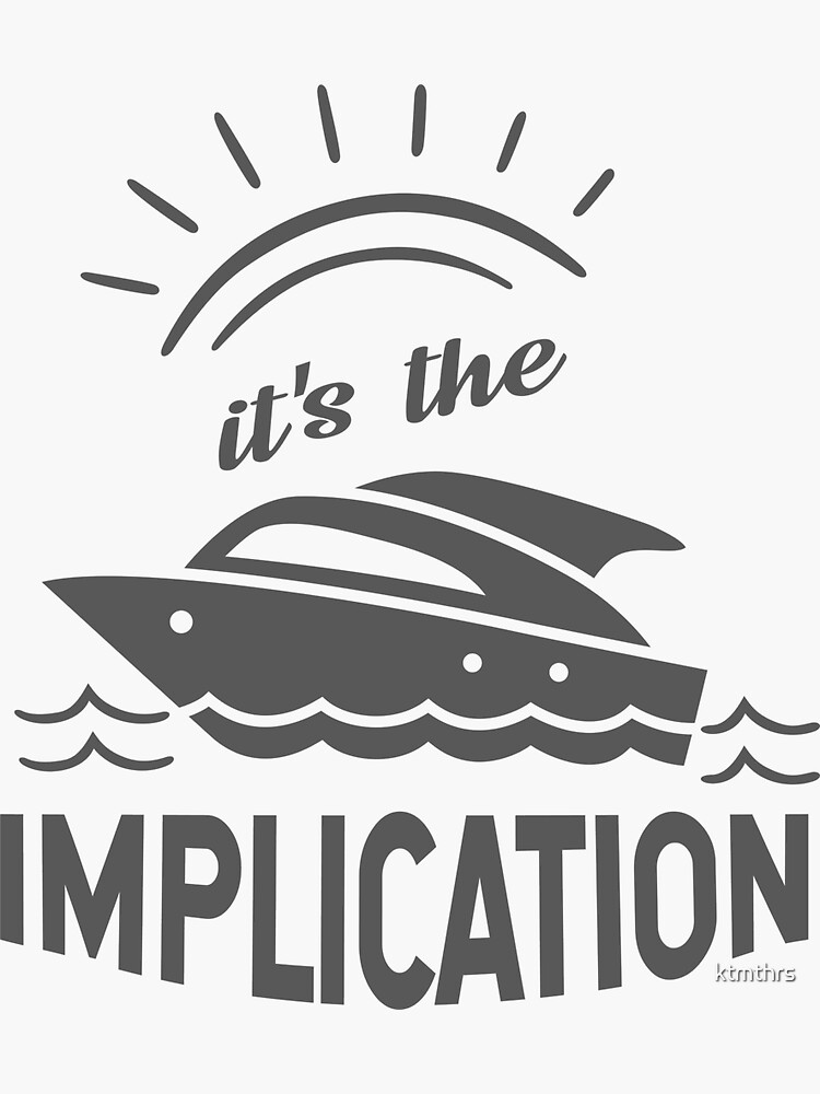 "The implication - it's always sunny in philadelphia" Sticker for Sale ...