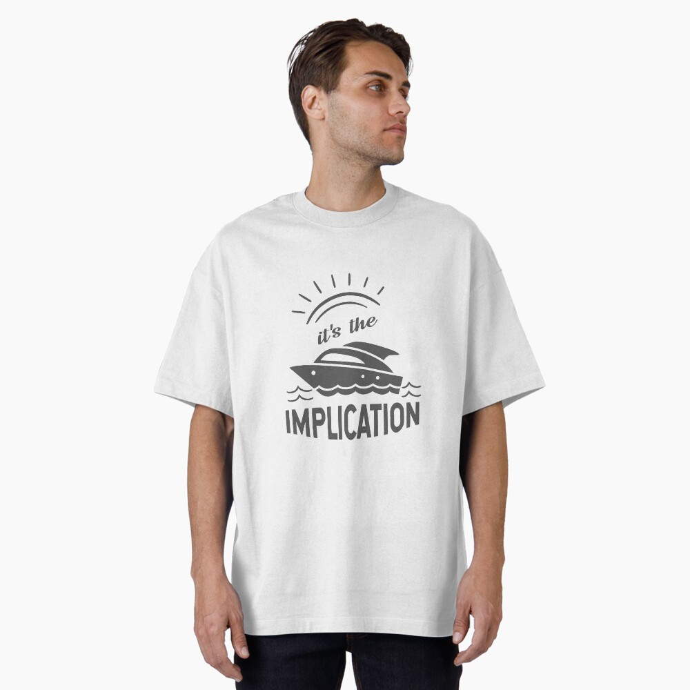 "The implication - it's always sunny in philadelphia" Essential T-Shirt ...