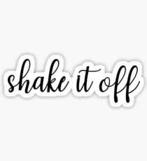 Shake It Off Stickers | Redbubble