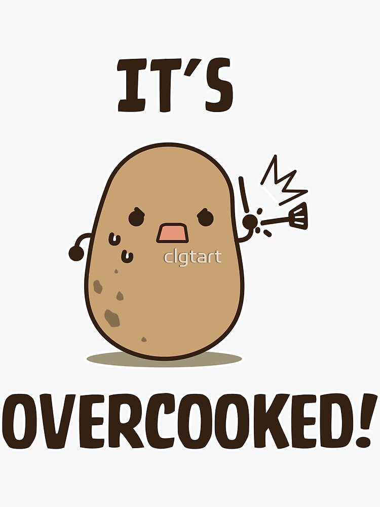 "It's OverCooked!" Sticker for Sale by clgtart | Redbubble