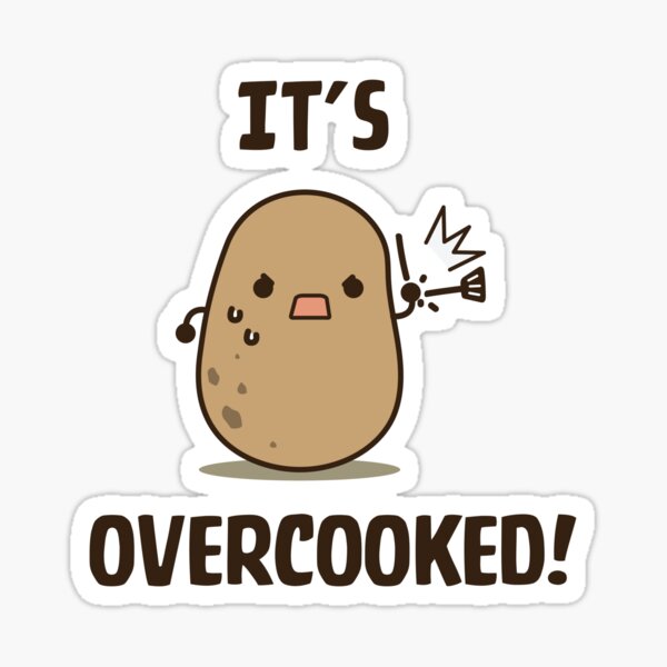 "It's OverCooked!" Sticker for Sale by clgtart | Redbubble