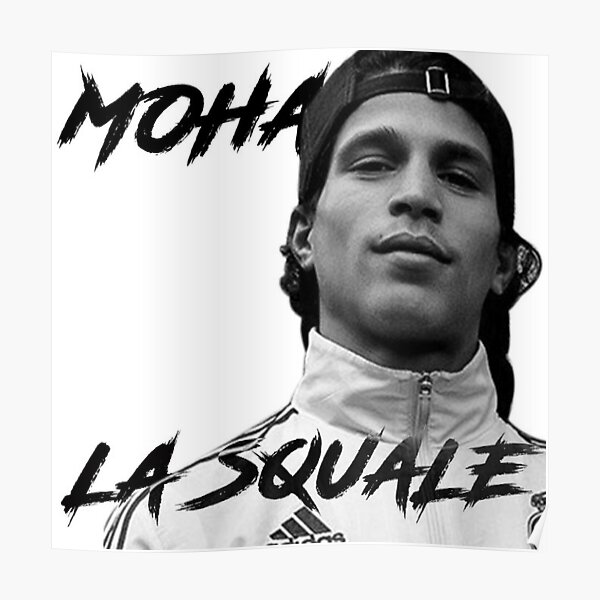 "Moha La Squale" Poster by F430 | Redbubble