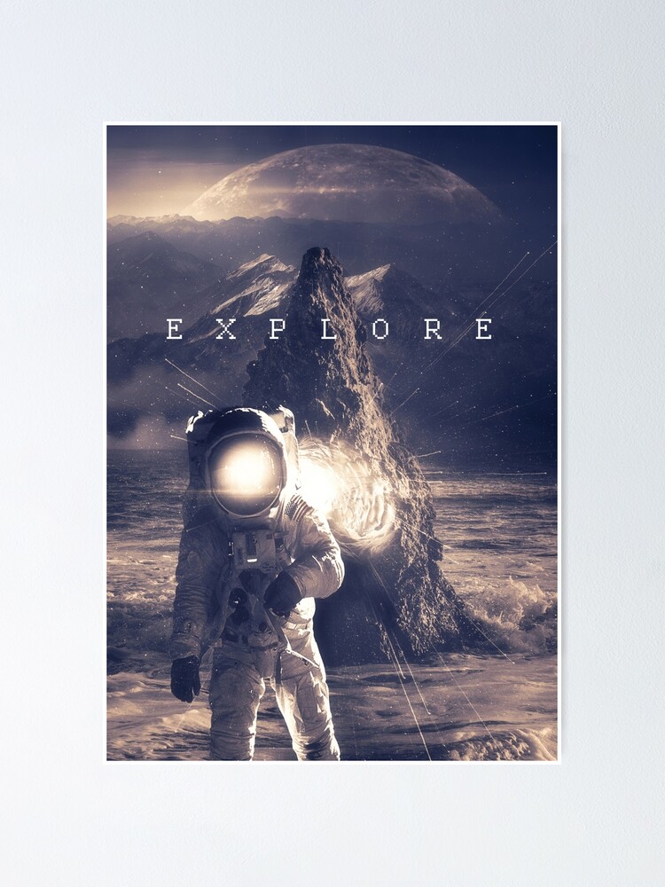 "EXPLORE" Poster by phoenixartisans | Redbubble