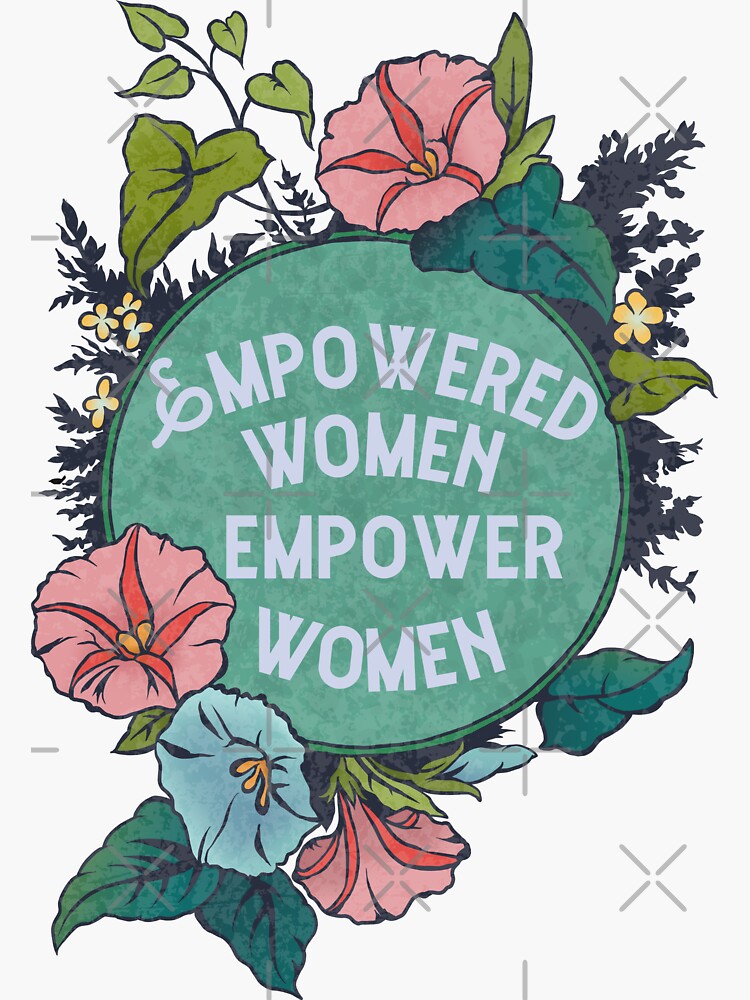 "Empowered Women Empower Women" Sticker for Sale by fabfeminist | Redbubble