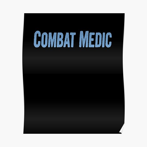Combat Medic Posters | Redbubble