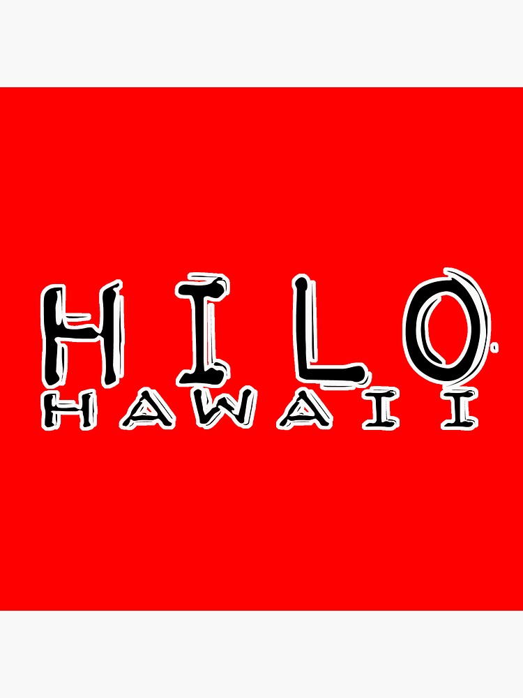 "HILO HAWAII" Sticker for Sale by GaryBrantner | Redbubble