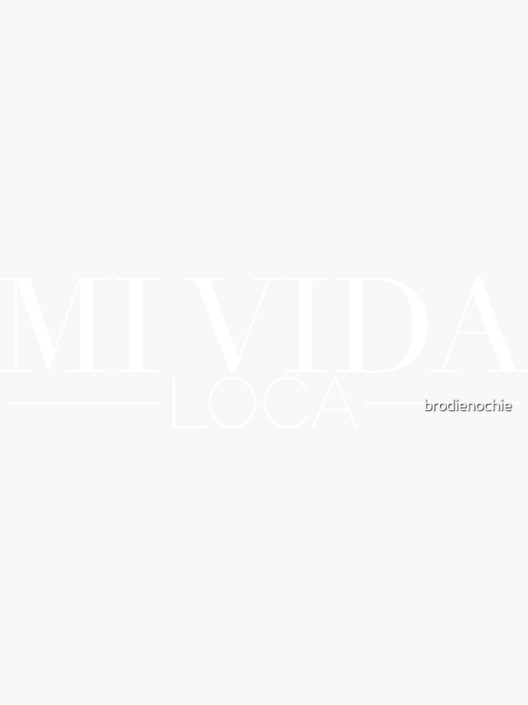 "Mi Vida Loca Capitol" Sticker for Sale by brodienochie | Redbubble