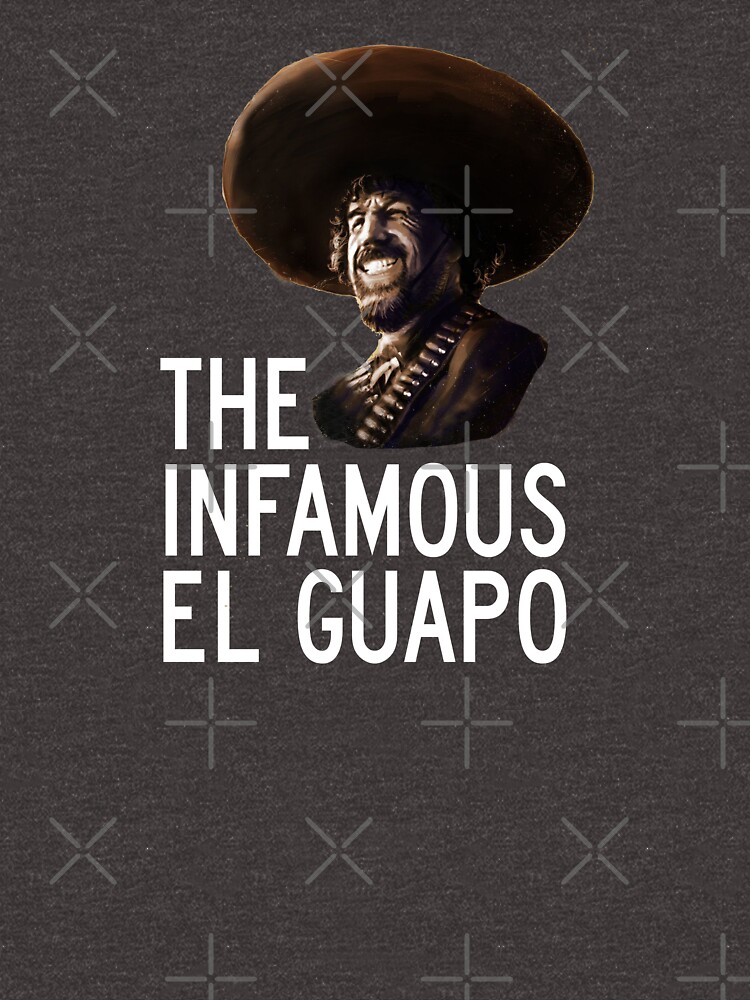 "The Infamous El Guapo" T-shirt for Sale by Primotees | Redbubble ...