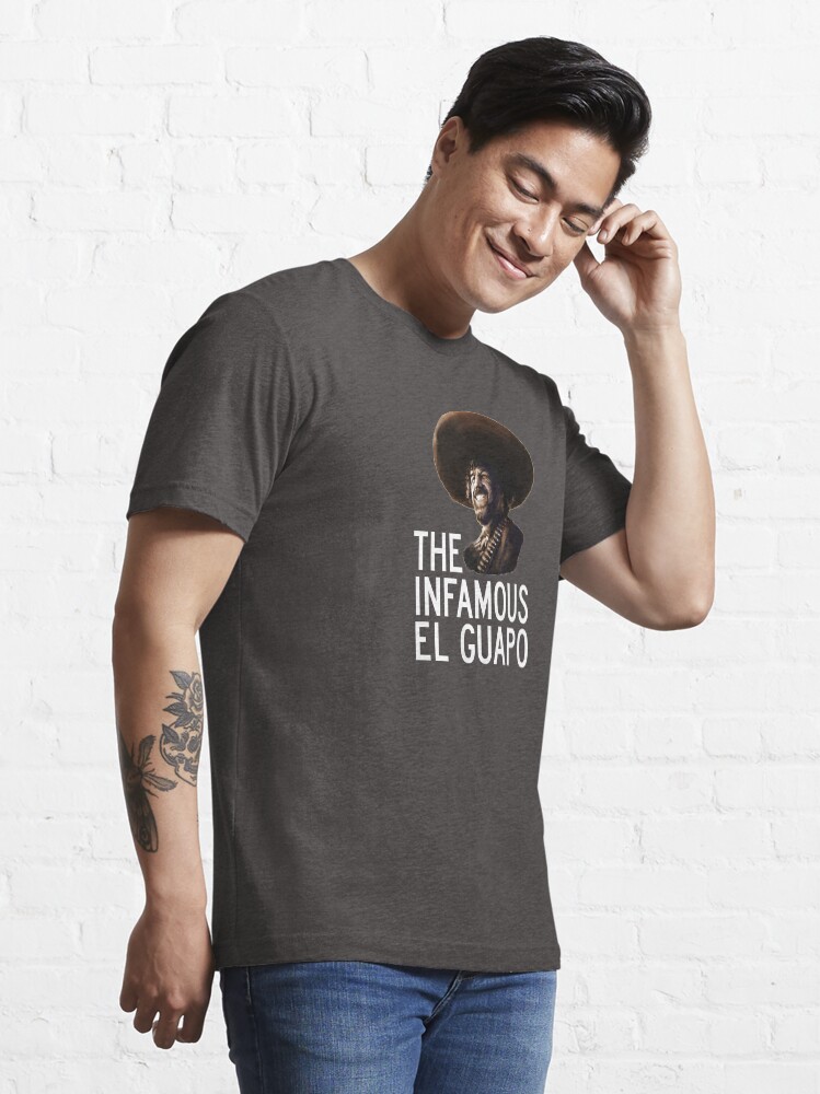 "The Infamous El Guapo" T-shirt for Sale by Primotees | Redbubble ...