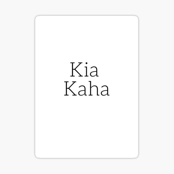 Kia Kaha Gifts & Merchandise | Redbubble