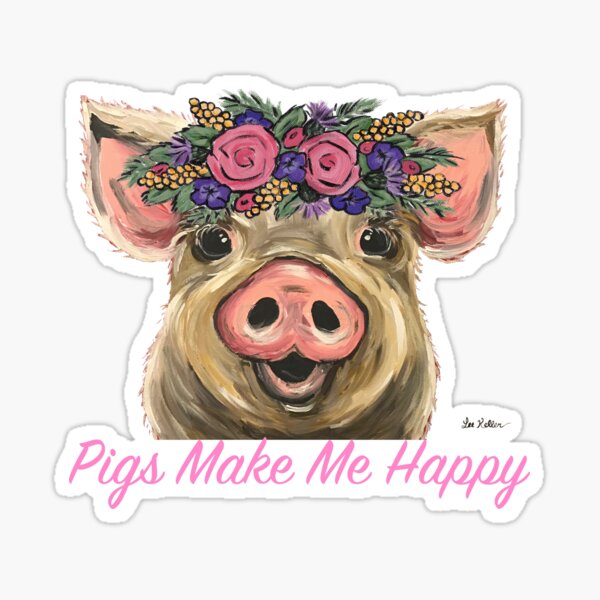 "Pigs Make Me Happy art, Cute pig art" Sticker by leekellerart | Redbubble