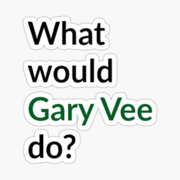 "Gary Vaynerchuk" Sticker by cantinmatt93 | Redbubble