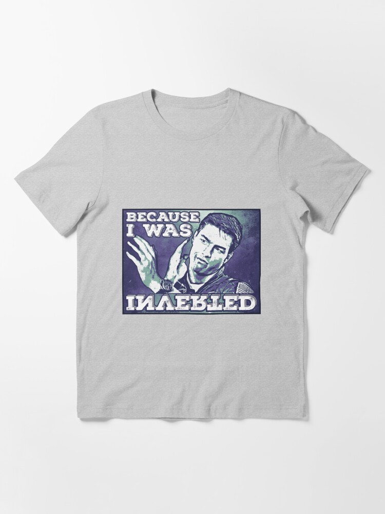 "Because I was Inverted" T-shirt for Sale by CreativeSpero | Redbubble ...