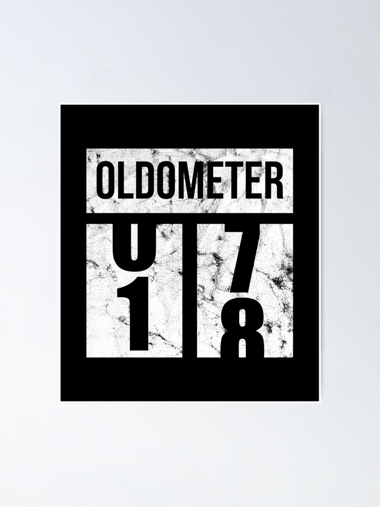 "18 Oldometer 18th Birthday Gift Idea" Poster for Sale by haselshirt ...